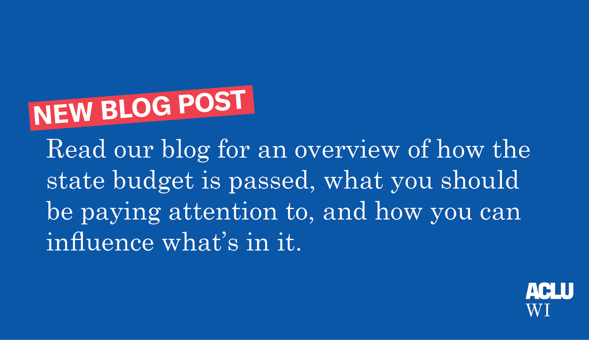 Blog: Breaking Down the Wisconsin State Budget - ACLU of Wisconsin